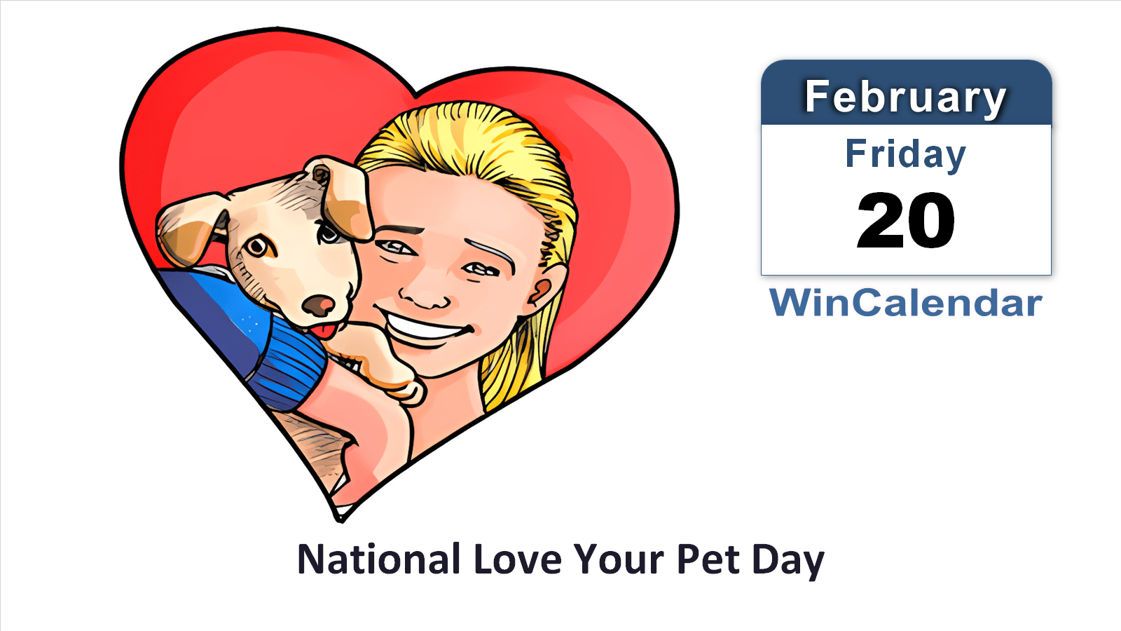 National Love Your Pet Day in the US - Fri, Feb 20, 2026