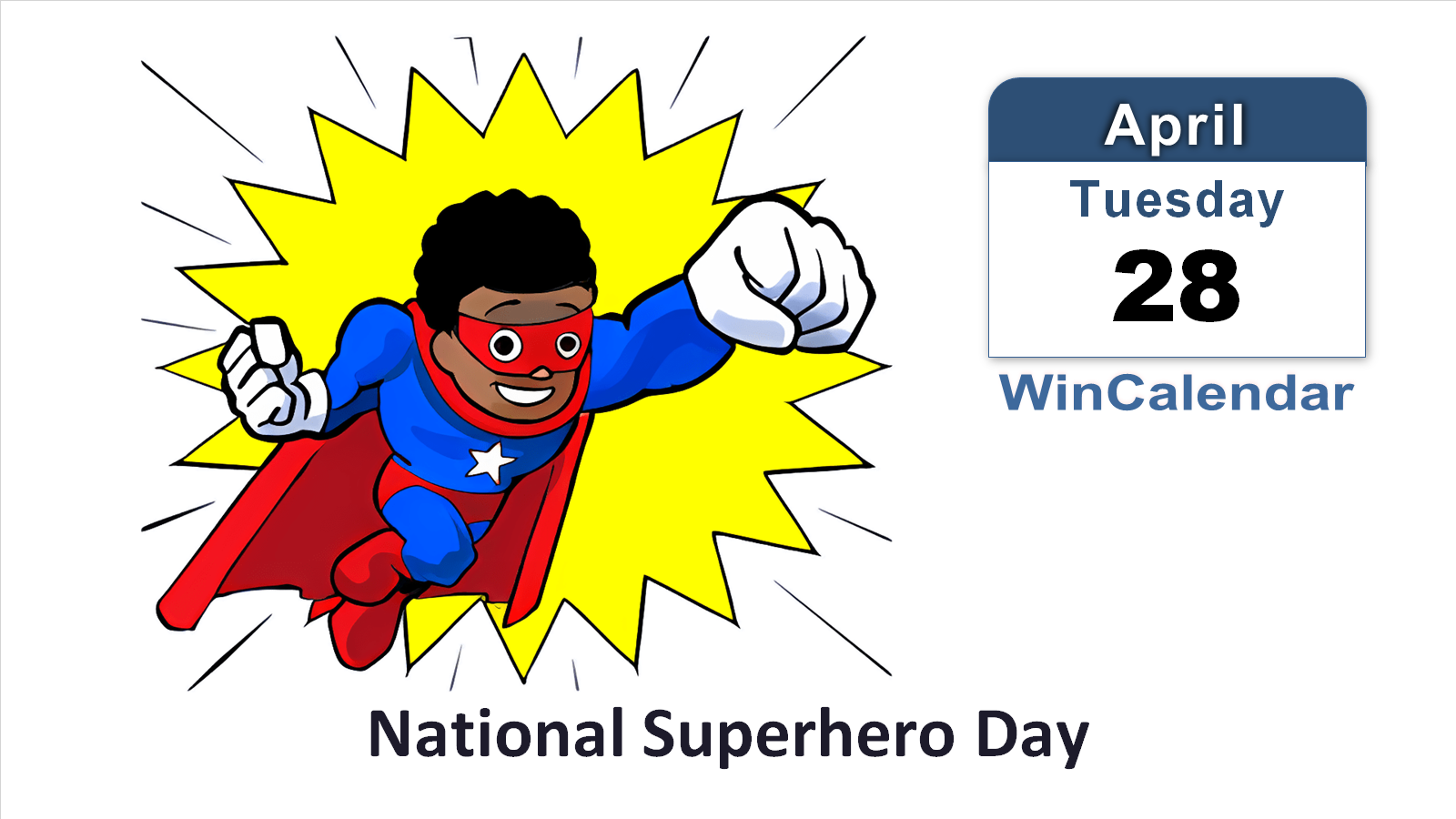 National Superhero Day in the US - Tuesday, April 28, 2026