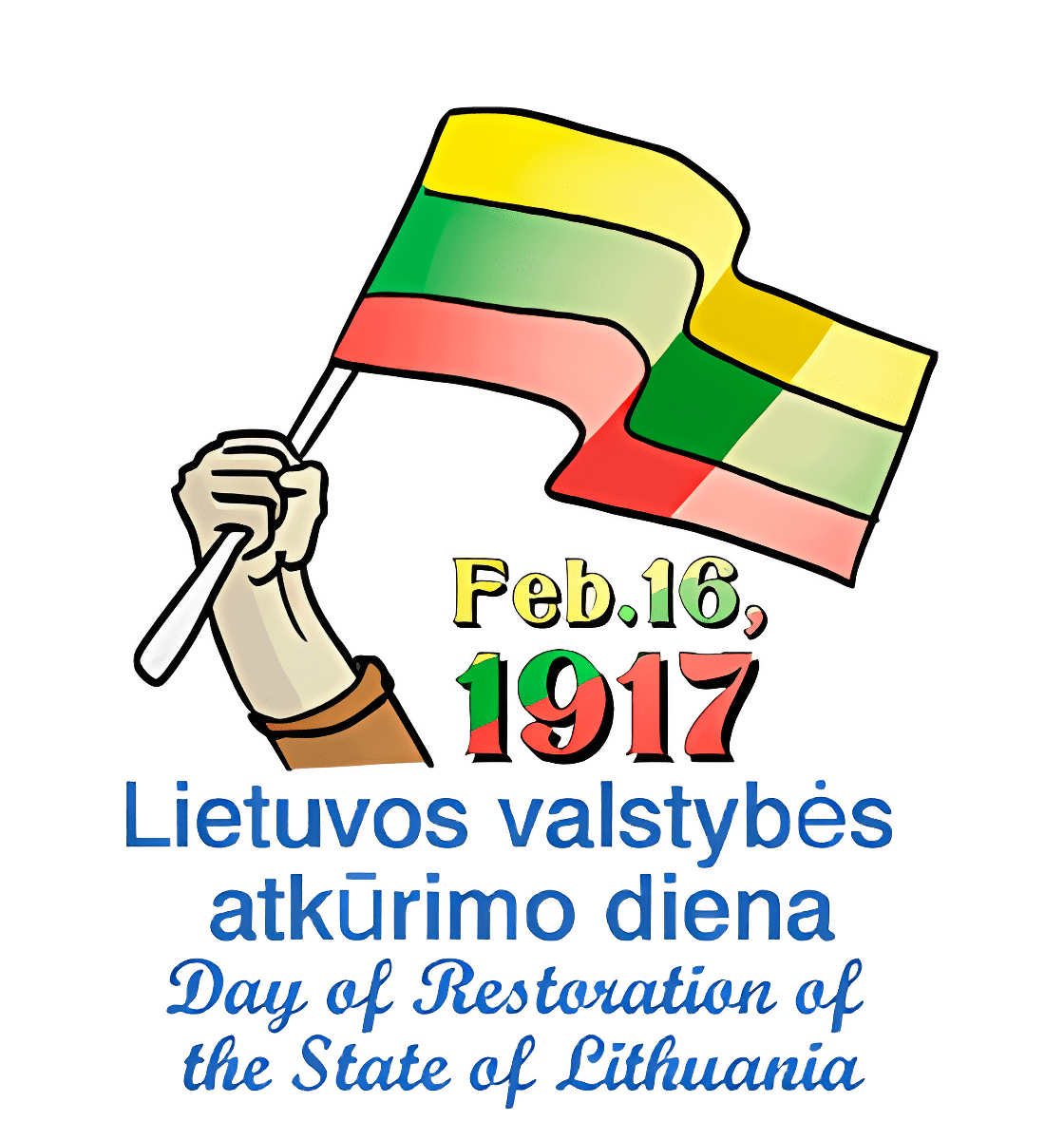 Day of Restoration of the State of Lithuania - 16 Feb 2026